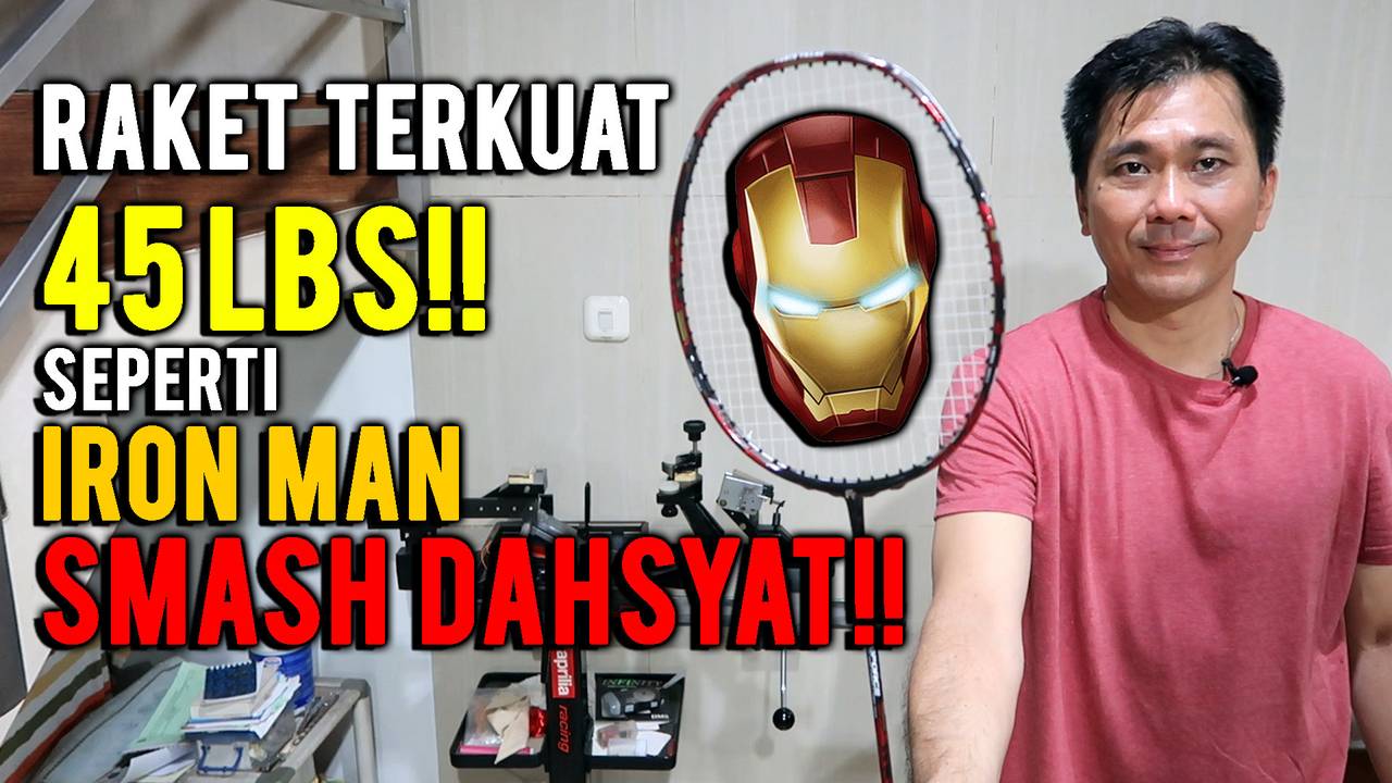 RAKET TERKUAT 45LBS!! WARNA SEPERTI IRON MAN, SMASH DAHSYAT!! | Vidio