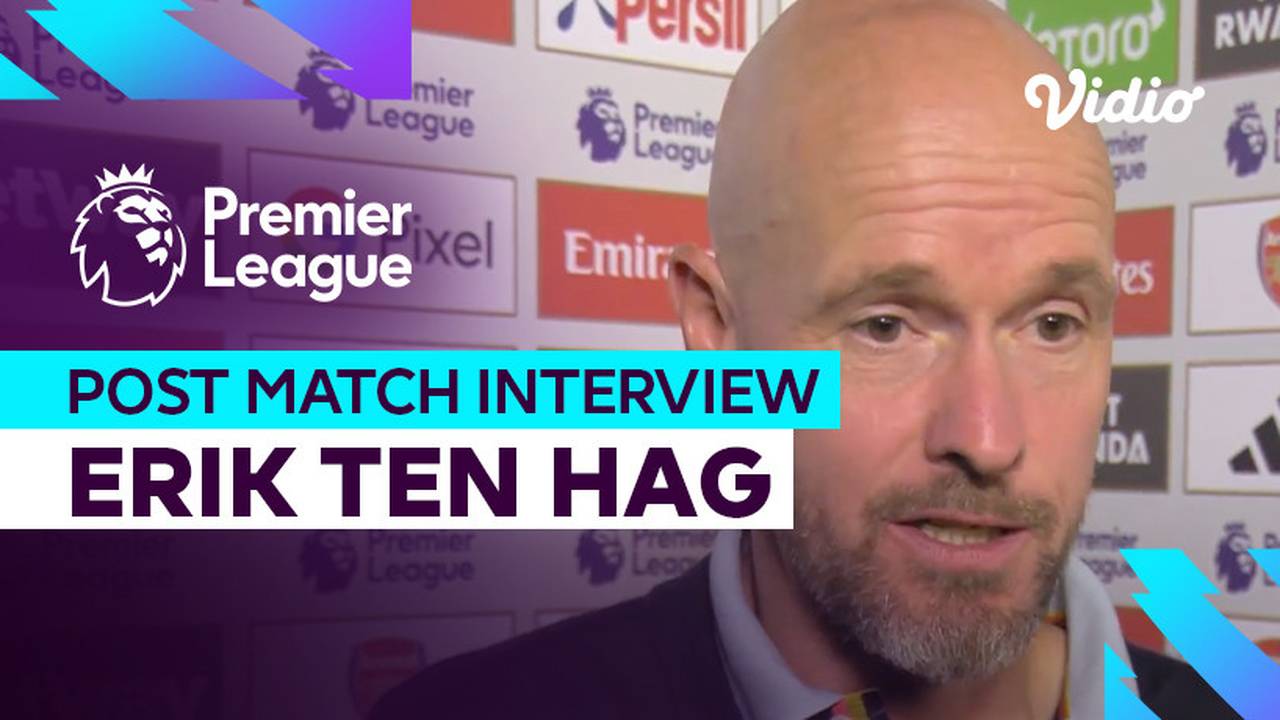 Post Match Interview, Ten Hag Kesal Gol Garnacho Dianulir dan Tak ...