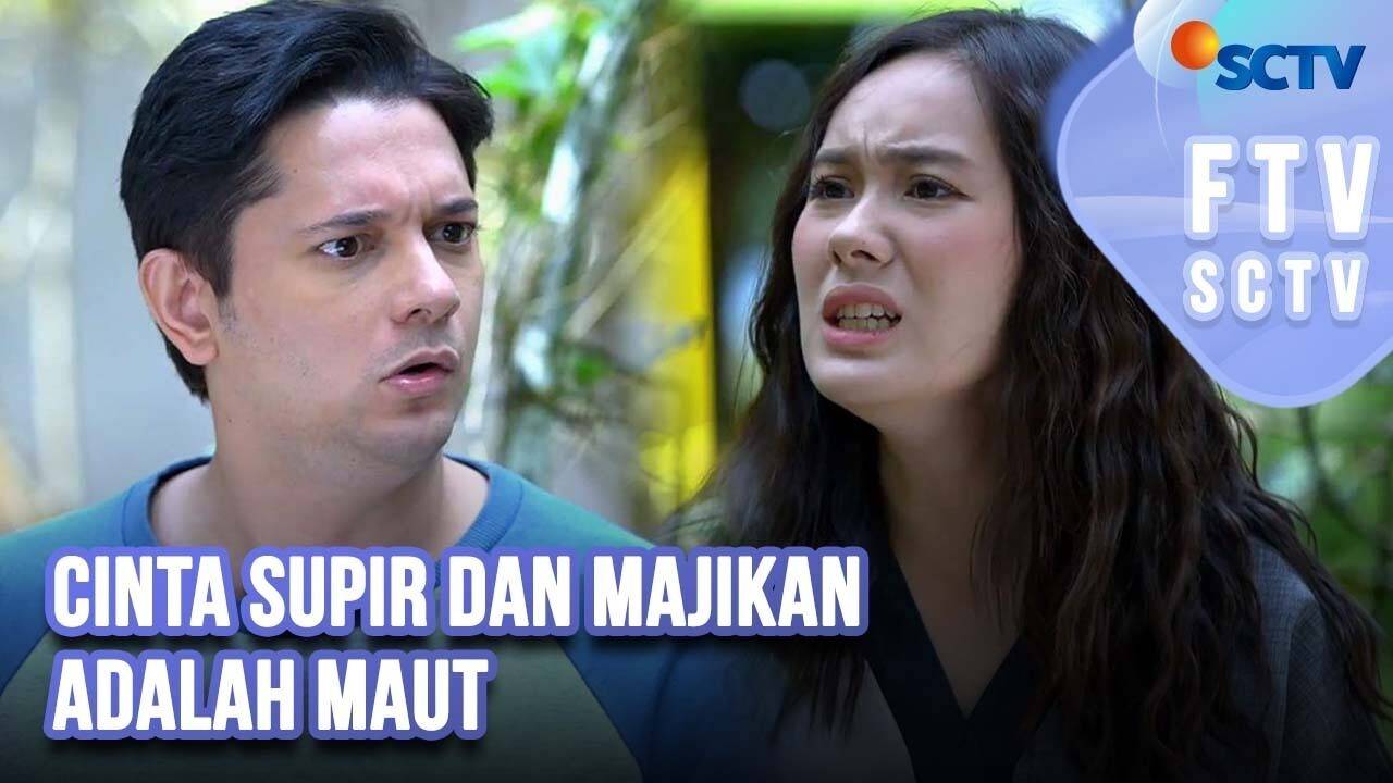 FTV SCTV Jennifer Eve & Andrew Andika - Cinta Supir dan Majikan Adalah Maut (2024) Full Movie
