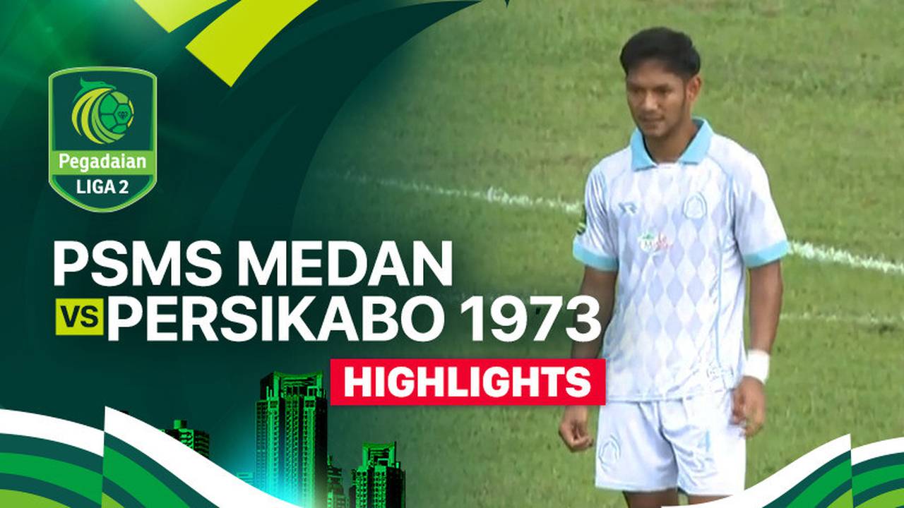 PSMS Medan vs Persikabo 1973 - Highlights | Pegadaian Liga 2 2024/25 ...