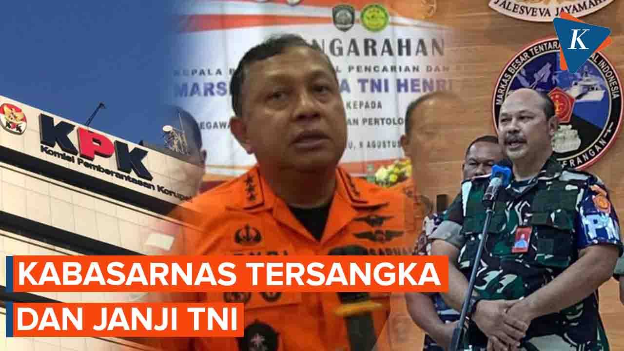 Kabasarnas Jadi Tersangka dan Janji TNI Tutup Celah bagi Koruptor ...