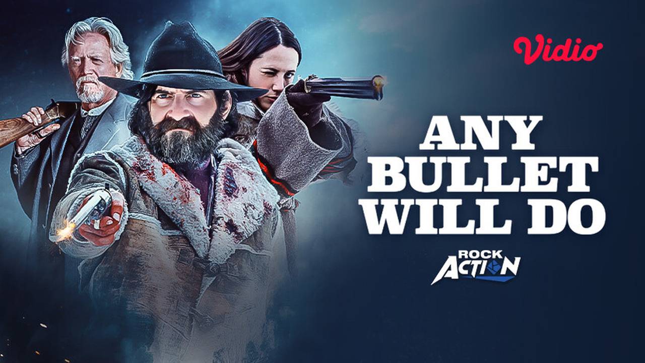 Any Bullet Will Do - Trailer (2018) Full Movie [Gratis] | Vidio