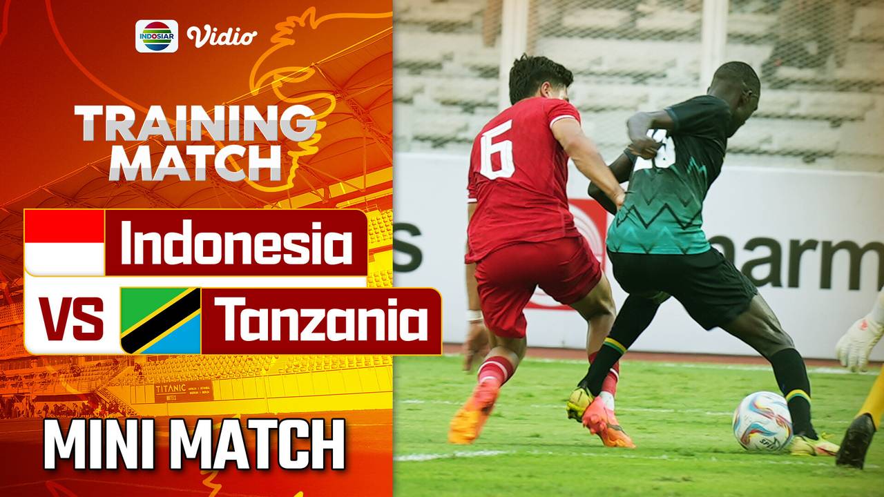 Indonesia VS Tanzania - Mini Match | TRAINING MATCH 2023/2024 | Vidio