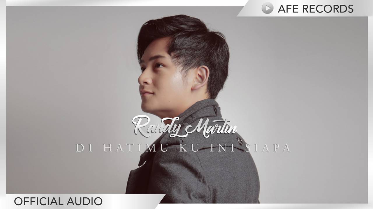 Randy Martin - Di Hatimu Ku Ini Siapa (Official Audio) | Vidio