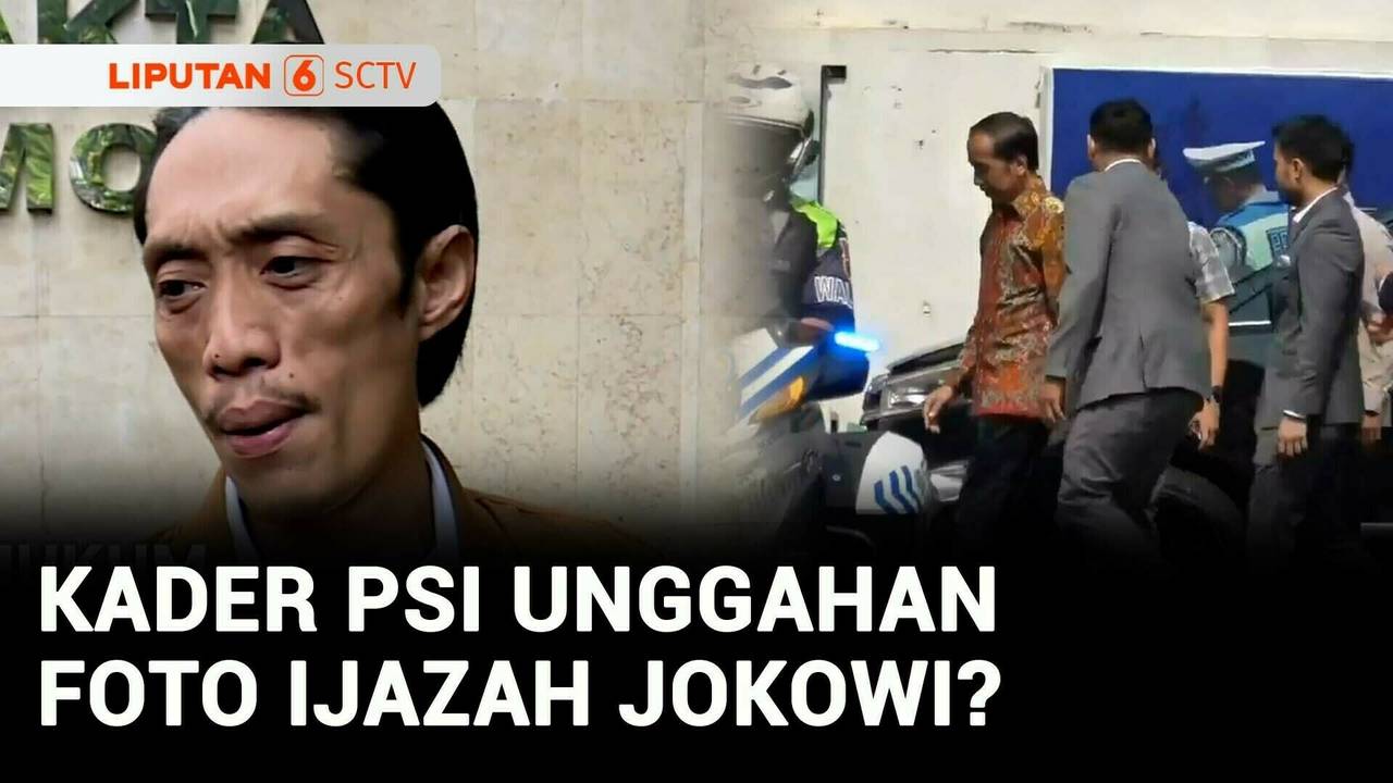Kader PSI Diperiksa Terkait Unggahan Ijazah Jokowi di Medsos | Liputan 6 - SCTV