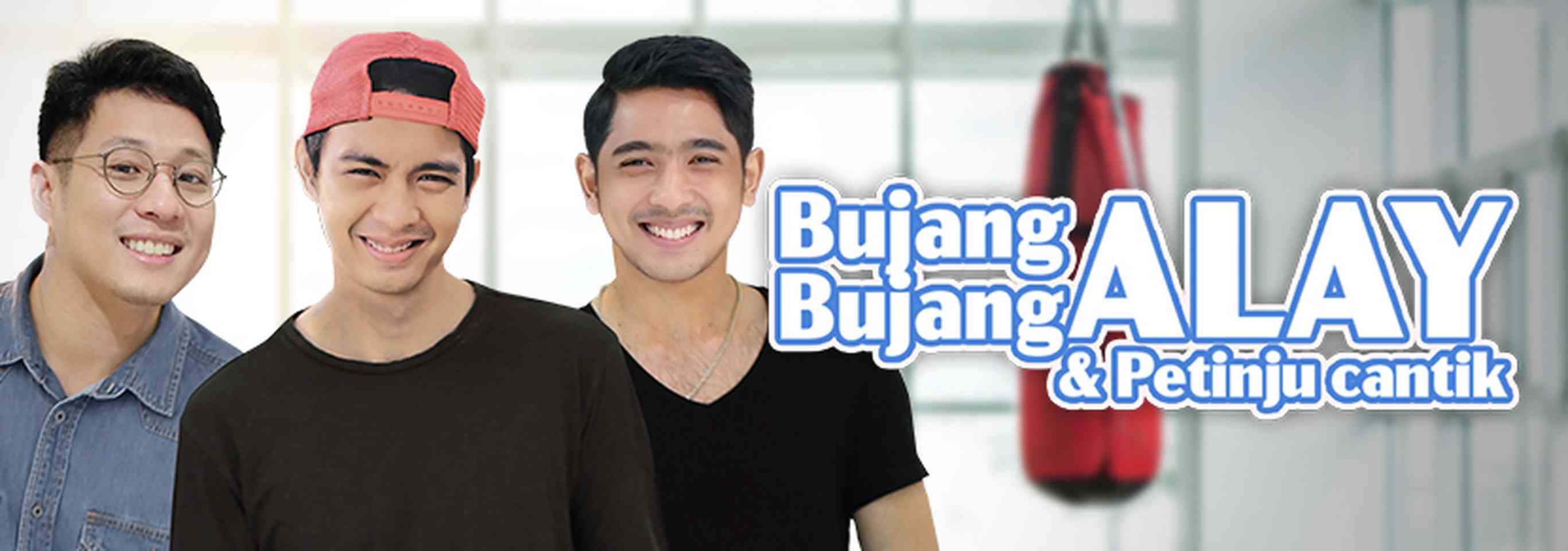 Streaming Bujang Bujang Alay dan Petinju Cantik (2014) | Vidio