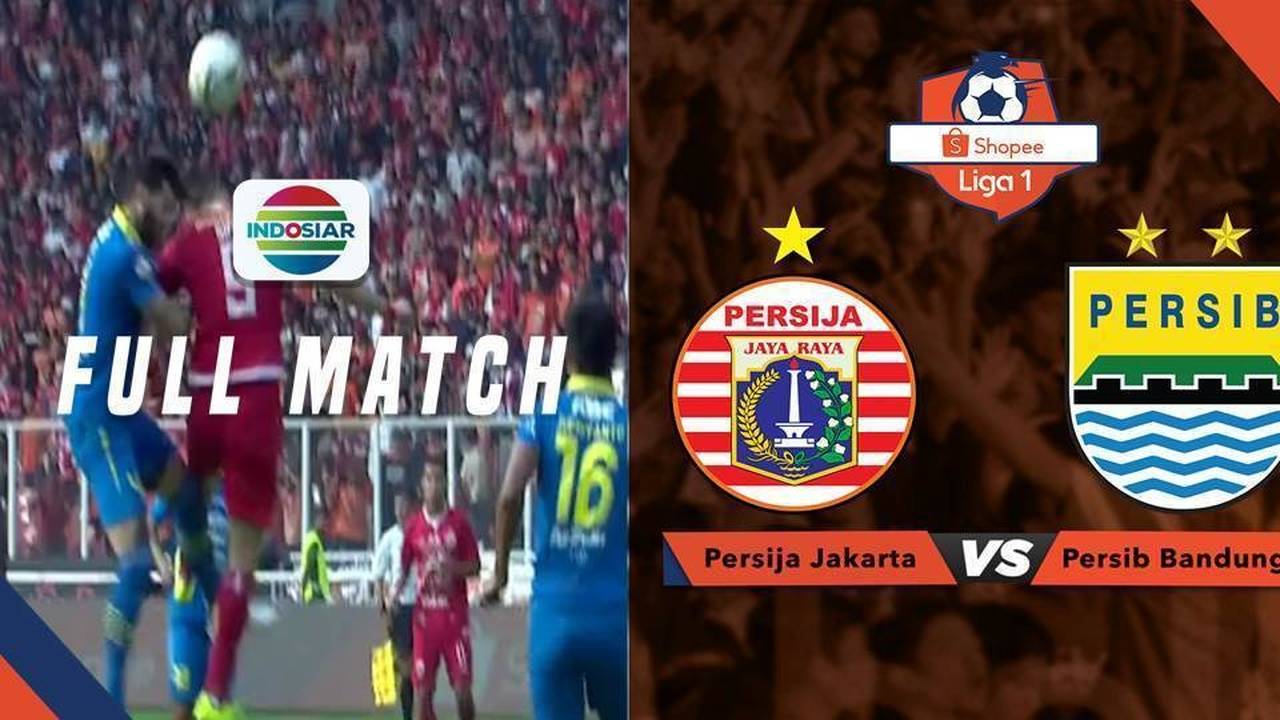 Full Match: Persija Jakarta vs Persib Bandung | Shopee Liga 1
