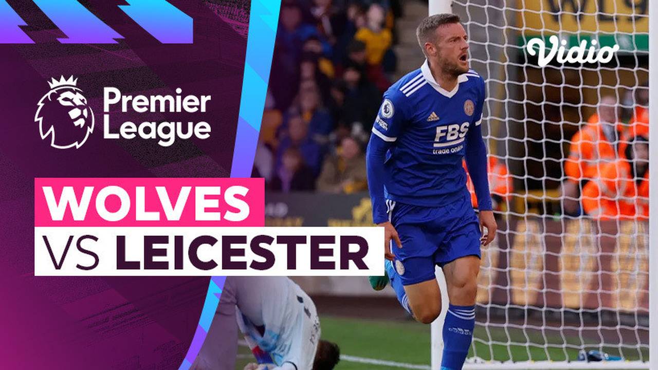 Mini Match - Wolves vs Leicester | Premier League 22/23 | Vidio