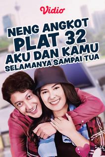Streaming Neng Angkot Plat 32, Aku dan Kamu Selamanya Sampai Tua | Vidio