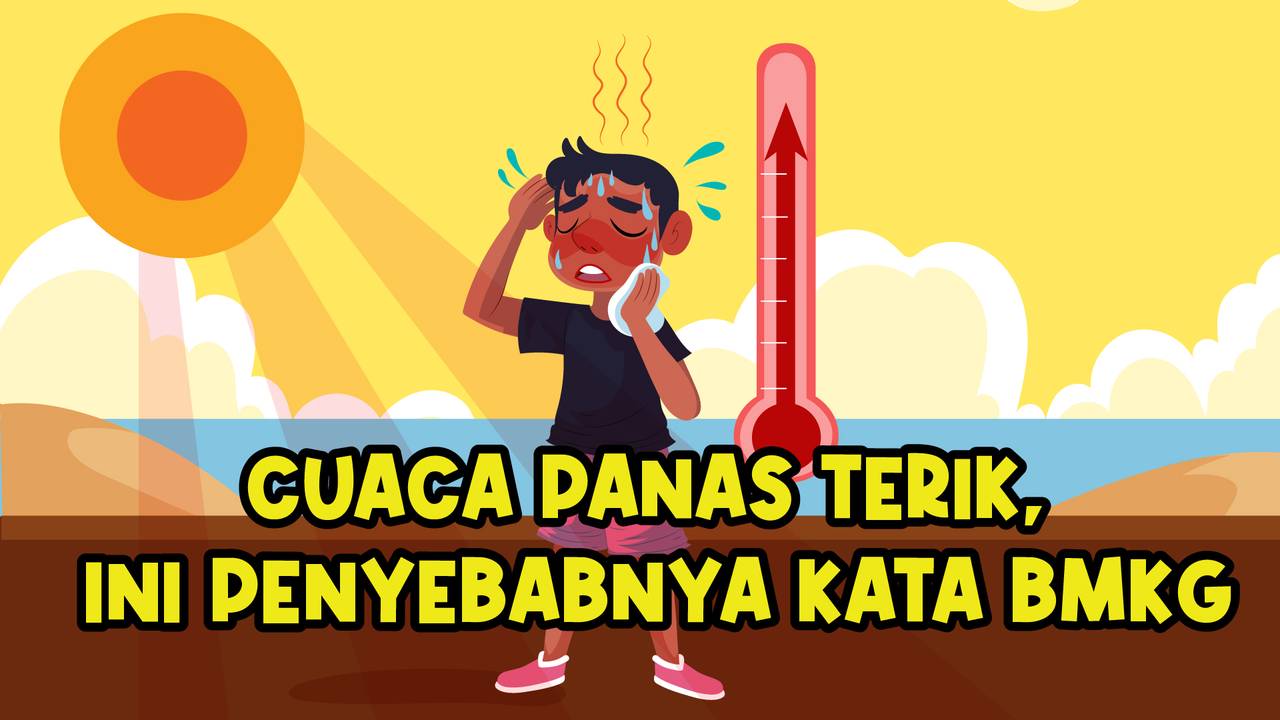 Penjelasan BMKG Soal Cuaca Panas Terik di Indonesia INFOGRAFIS - Kompas TV | Vidio