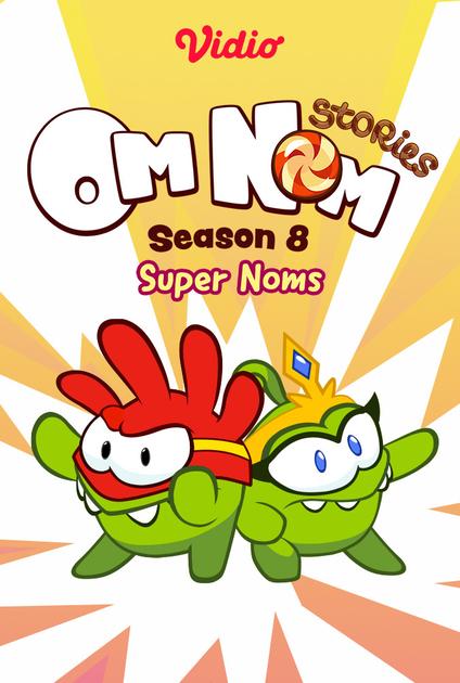 Nonton Om Nom Stories Super Noms Season 8 2022 Sub Indo Vidio