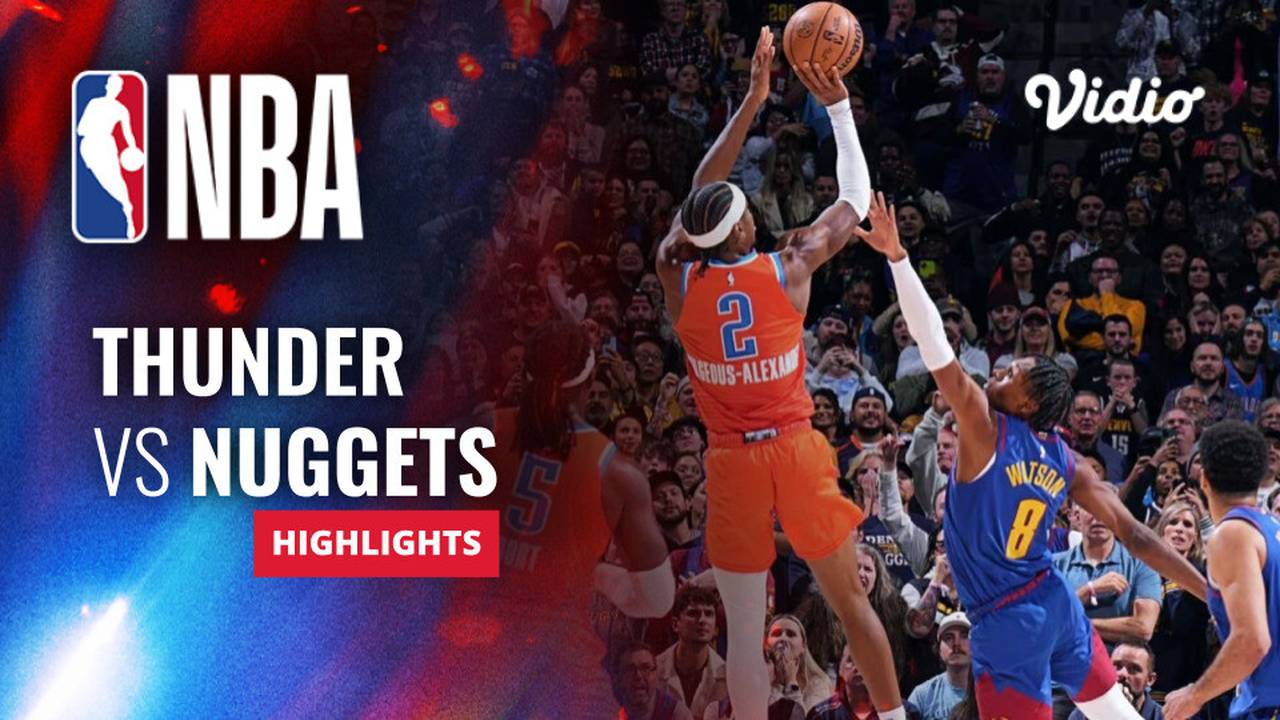 Oklahoma City Thunder vs Denver Nuggets - Highlights | NBA Regular Season 2023/24 | Vidio