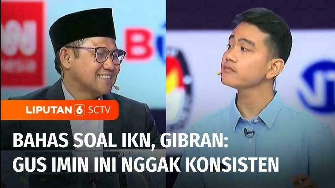 Gibran Sindir Cak Imin Saat Bahas IKN di Debat Cawapres, Sebut Tidak Konsisten | Liputan 6 ...