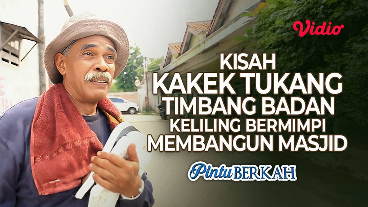Streaming Kisah Kakek Tukang Timbang Badan Keliling Bermimpi Membangun ...