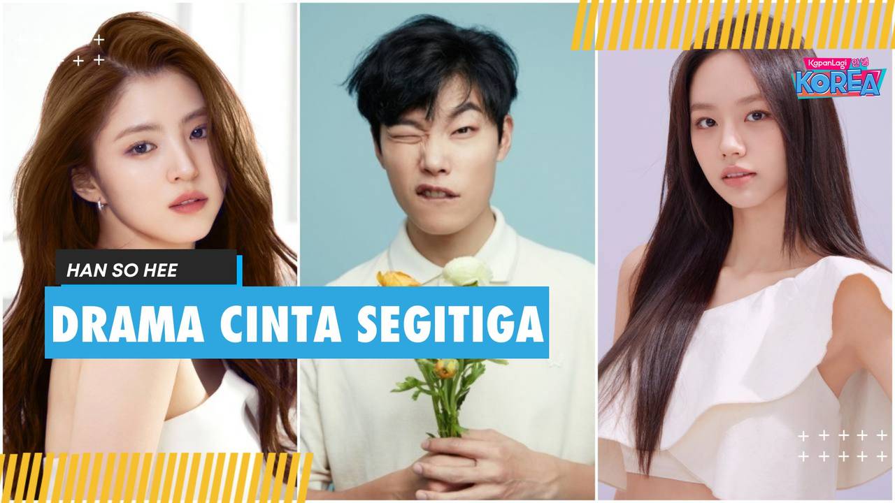 Penjelasan Lengkap Drama Cinta Segitiga Han So Hee - Ryu Jun Yeol - Hyeri