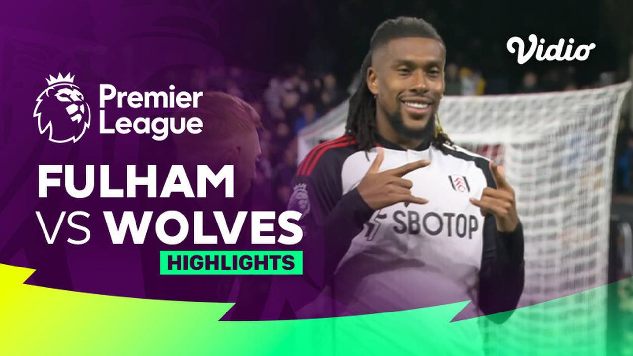Fulham vs Wolves - Highlights | Premier League 23/24 | Vidio