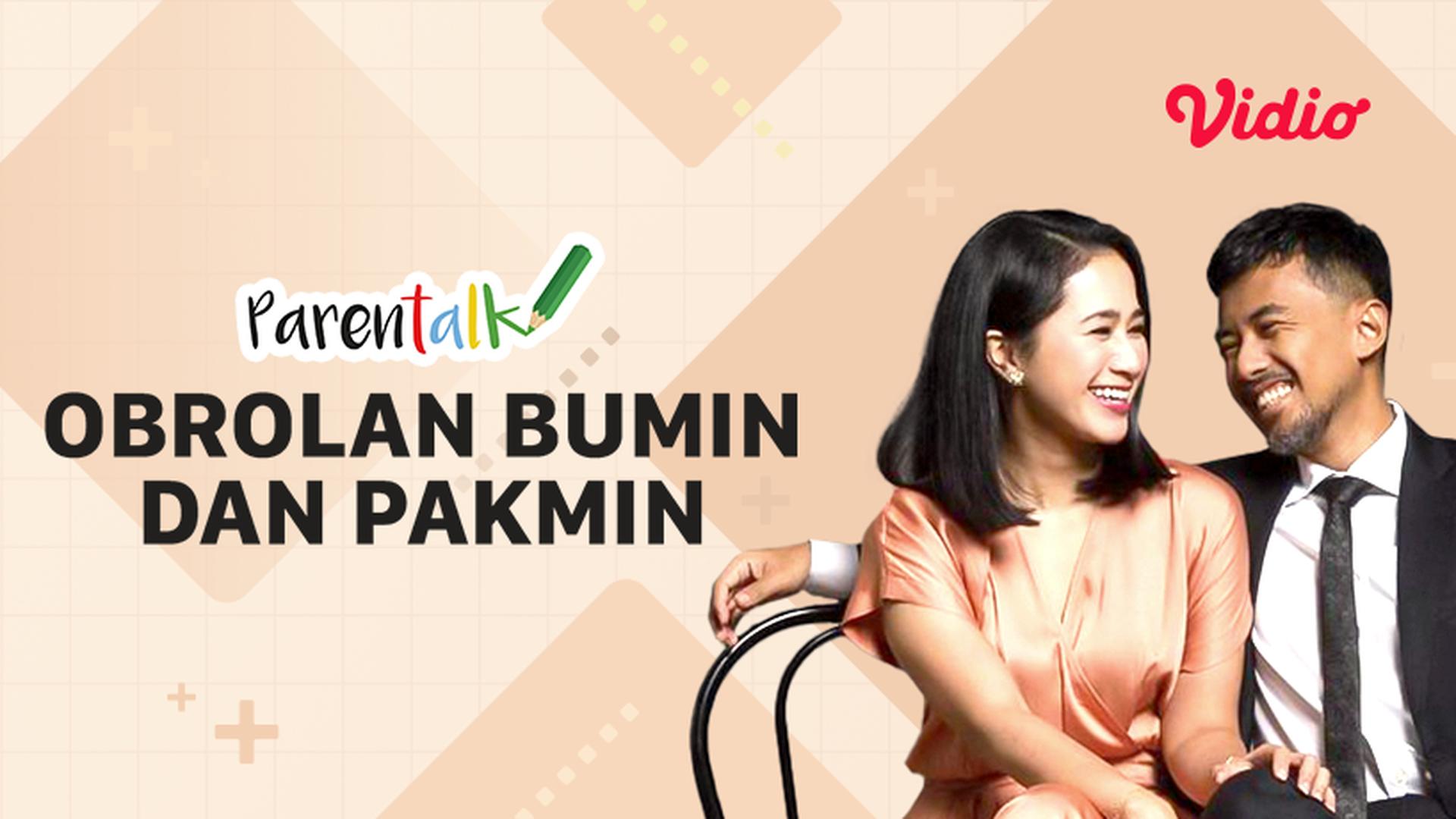 Streaming Parentalk - Obrolan Bumin dan Pakmin | Vidio