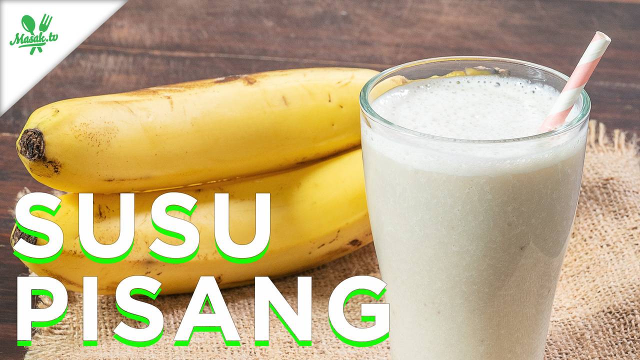 Resep Susu Pisang
