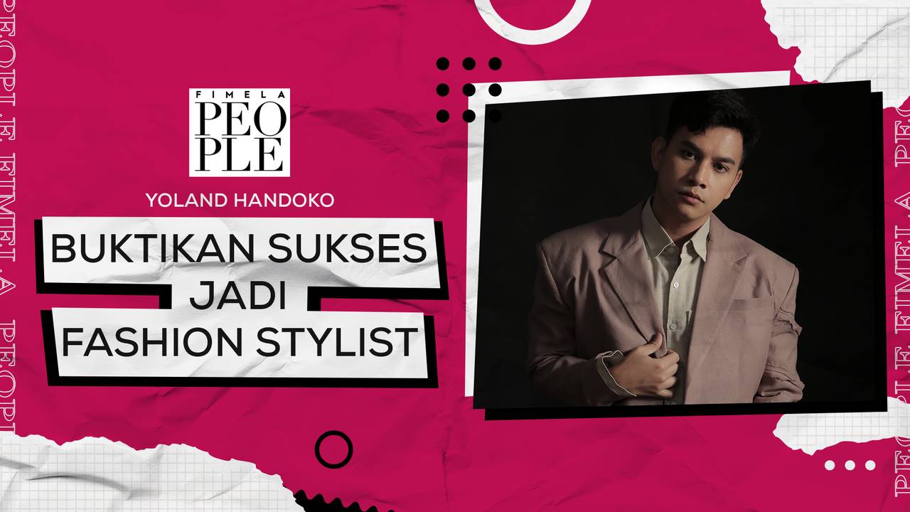 Yoland Handoko Sukses Jadi Fashion Stylist Setelah Lewati Jalan Berliku ...