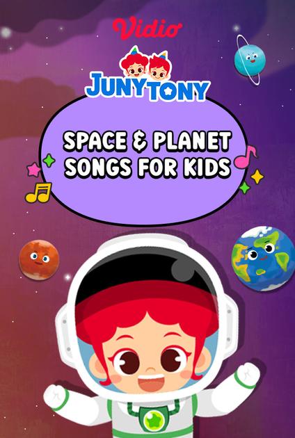 Streaming JunyTony - Space & Planet Songs for Kids | Vidio