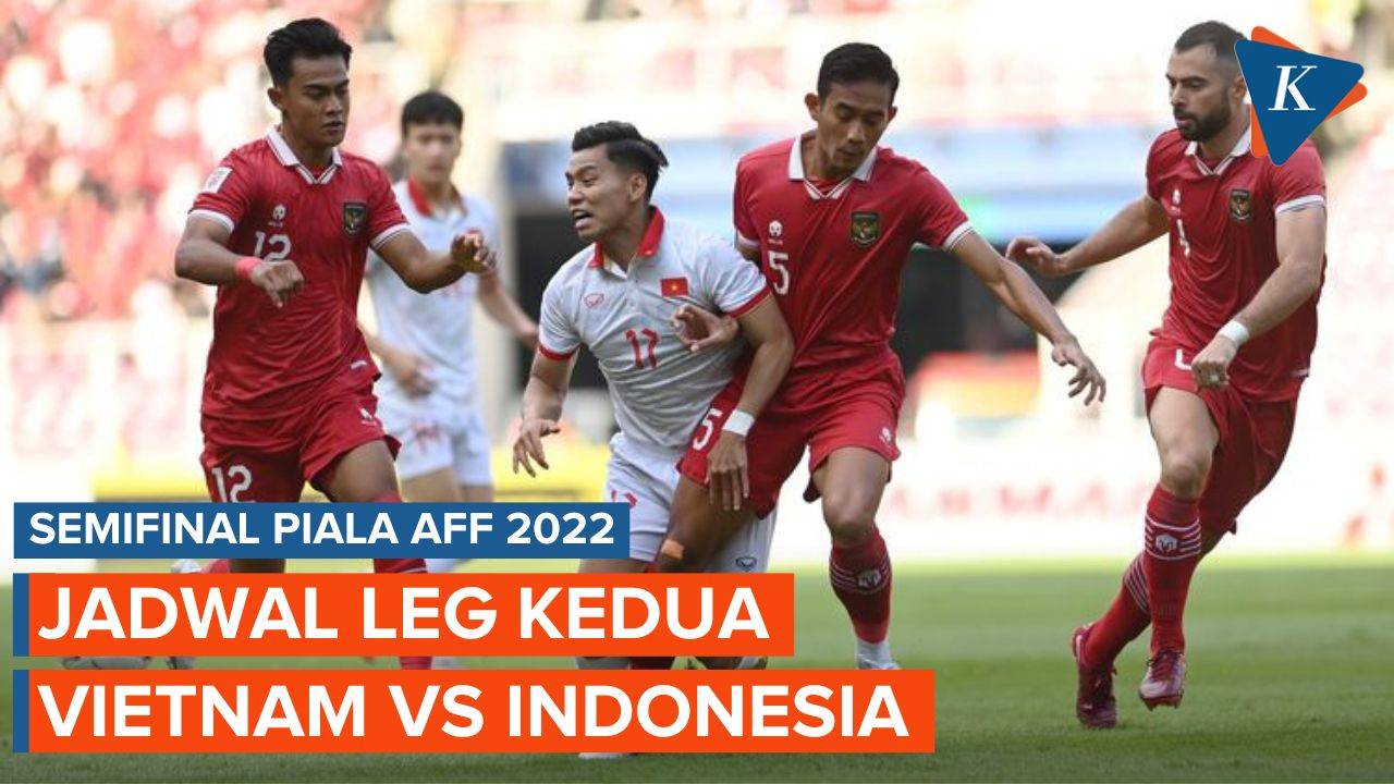 Leg 2 Semifinal Vietnam Vs Indonesia Malam Nanti - Kompascom | Vidio