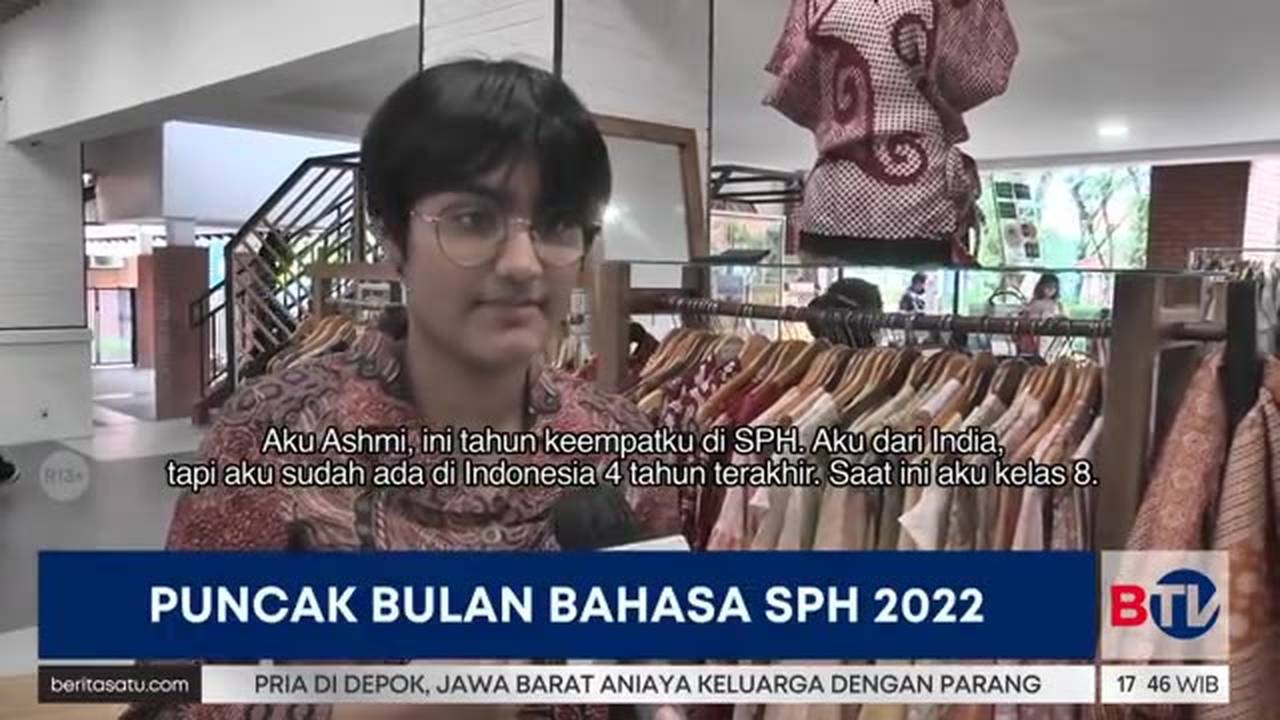 Bulan Bahasa SPH 2022 Diramaikan Bazaar dan Pagelaran Busana - BTV