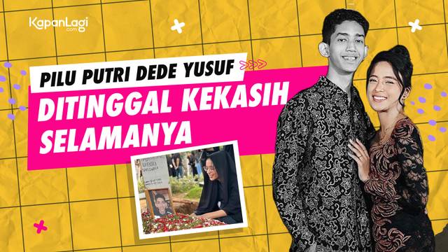 Kisah Pilu Kaneishia, Putri Dede Yusuf yang Ditinggal Kekasih Meninggal ...