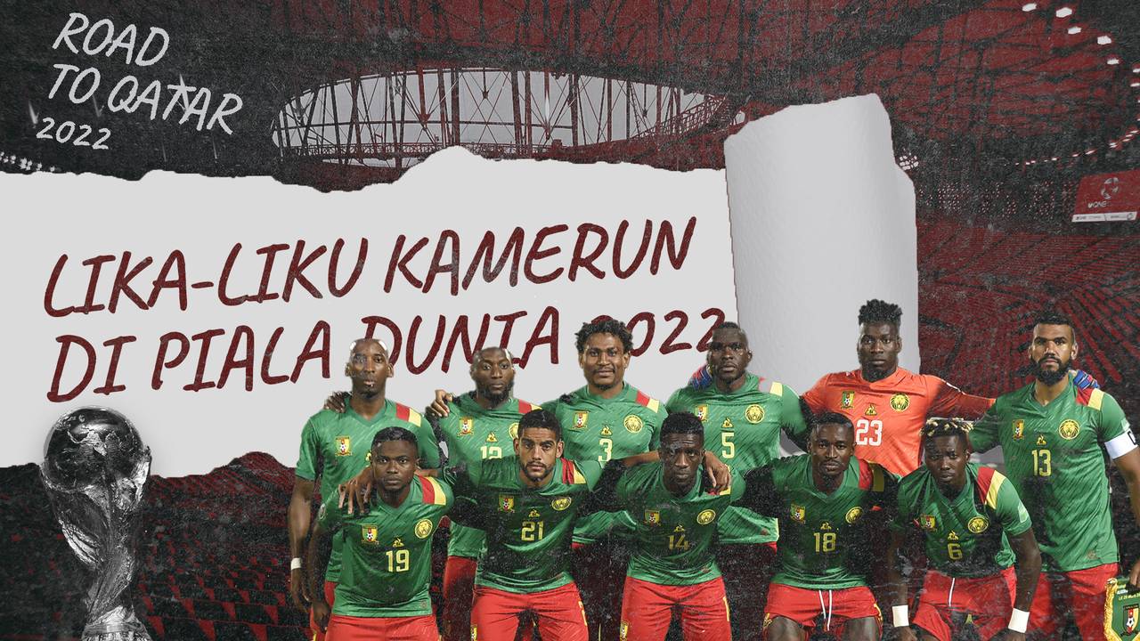 Lika-liku Timnas Kamerun di Piala Dunia 2022 - BOLA.COM | Vidio