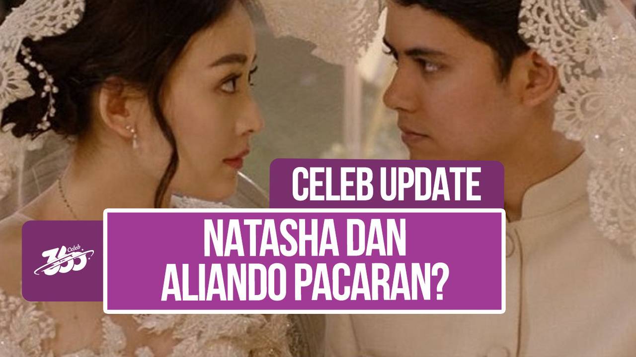 Putus dari Verrel Bramasta, Natasha Wilona Dekat dengan Aliando Syarief | Vidio