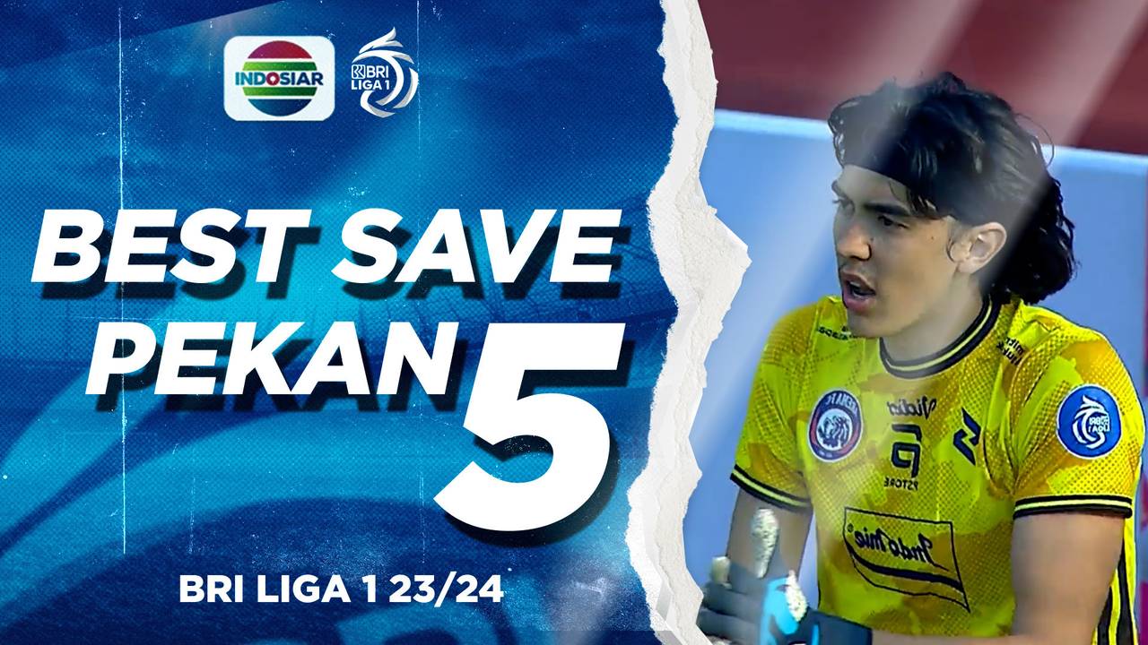 Dabest! Penyelamatan Terbaik Kiper Minggu ke-5 BRI Liga 2023/24 | Vidio
