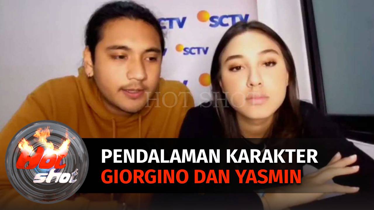 Pendalaman Karakter Giorgino Abraham Dan Yasmin Napper Di Sinetron Love ...