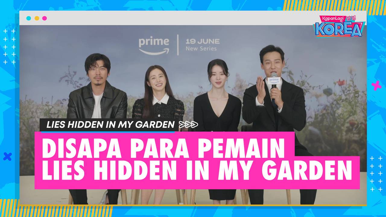 Disapa Para Pemain LIES HIDDEN IN MY GARDEN - KapanLagi | Vidio