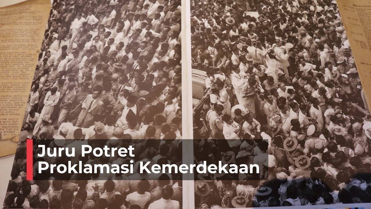 Juru Potret Proklamasi Kemerdekaan - Lokadata.id | Vidio