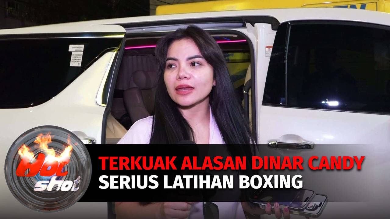 Terkuak Alasan Dinar Candy Serius Latihan Boxing | Hot Shot | Vidio