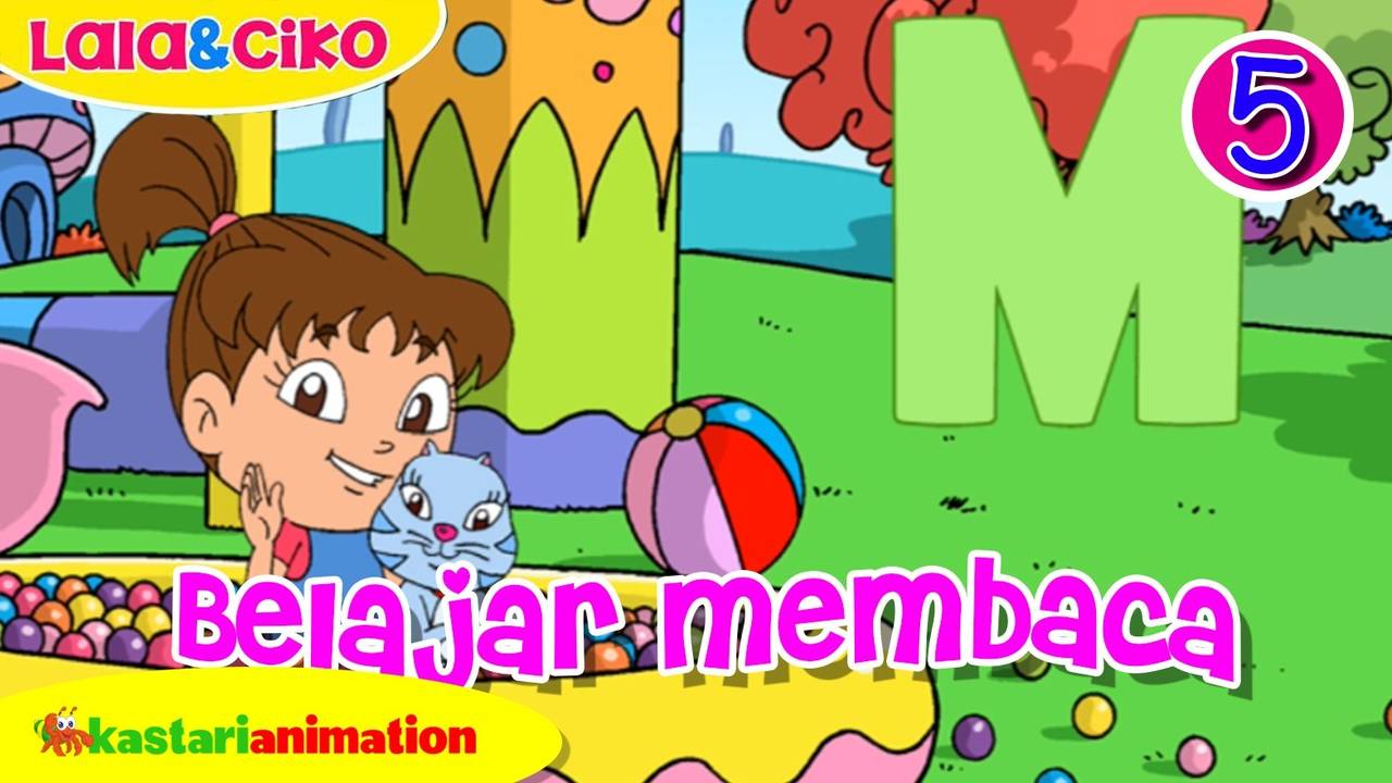 Belajar Bersama Lala Dan Ciko - Belajar Membaca bersama Lala dan Ciko ...