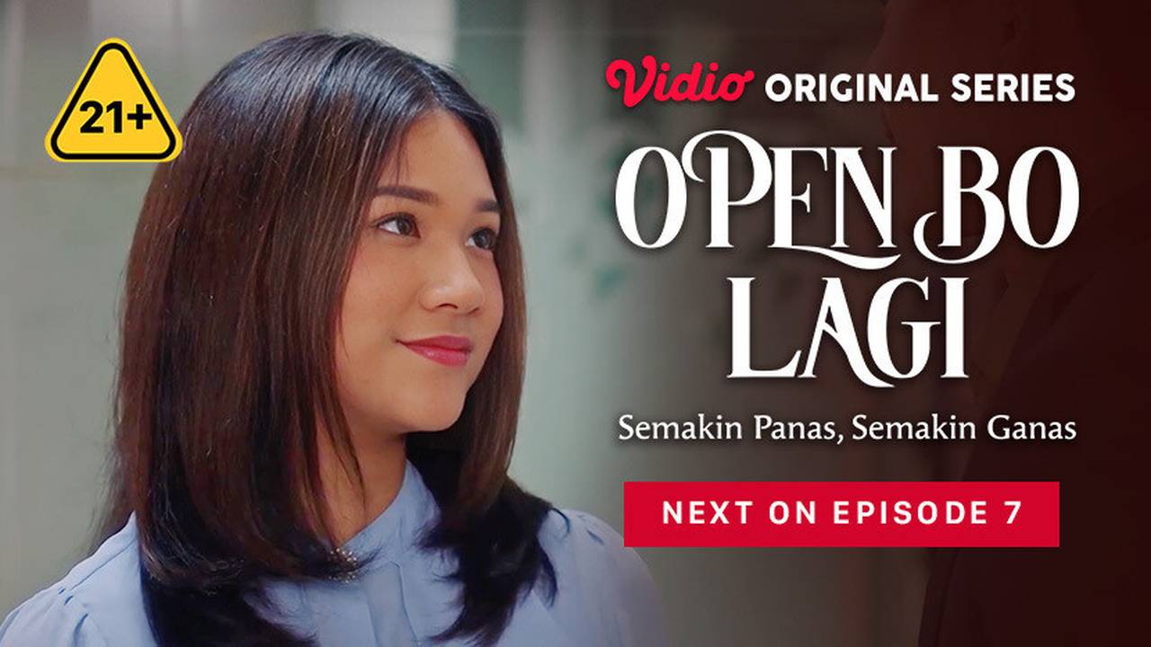 [Gratis] Open BO Lagi: Semakin Panas, Semakin Ganas - Open BO Lagi - Vidio Original Series ...