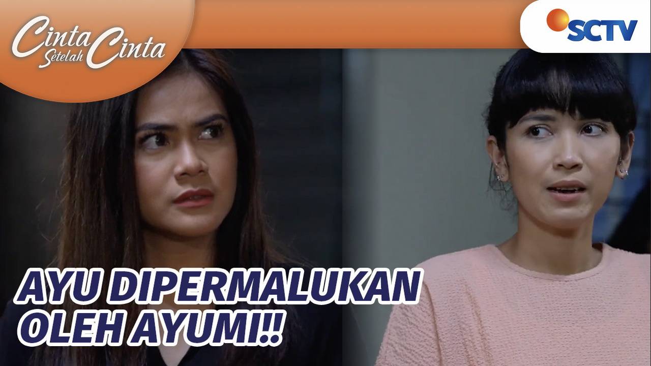 [Gratis] Cinta Setelah Cinta - MALU KAN JADINYA! Ayu Kena Tipu dan ...