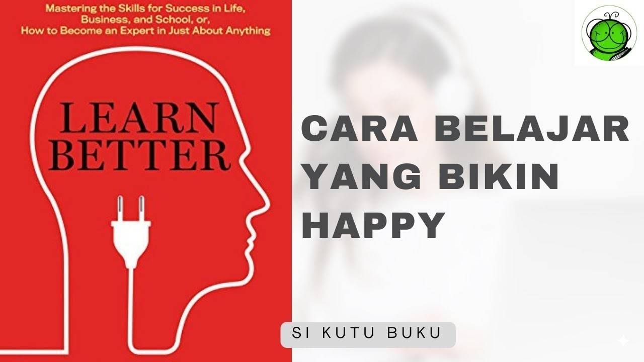 Tips Belajar Lebih Baik | Learn Better | Vidio