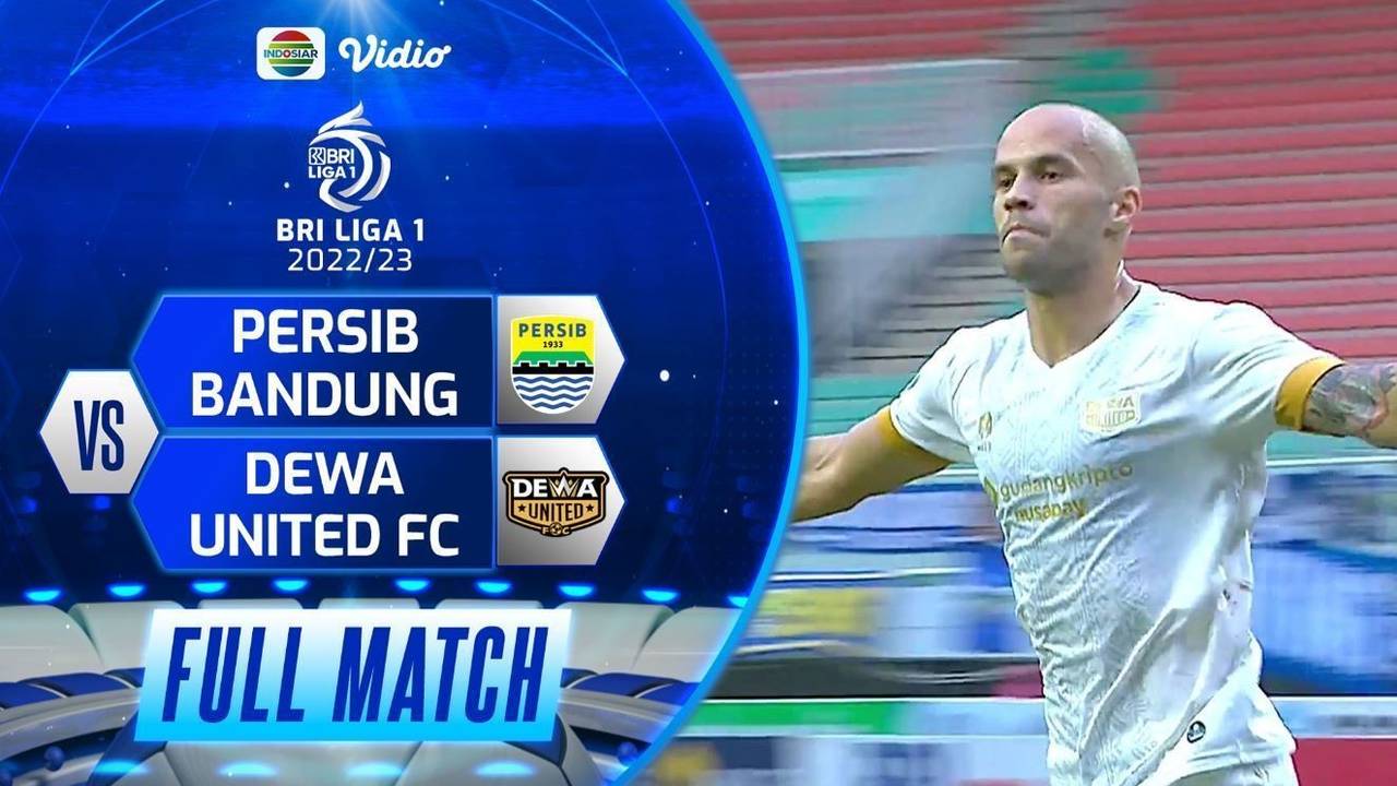 Full Match - Persib Bandung vs Dewa United | BRI Liga 1 2022/23 | Vidio