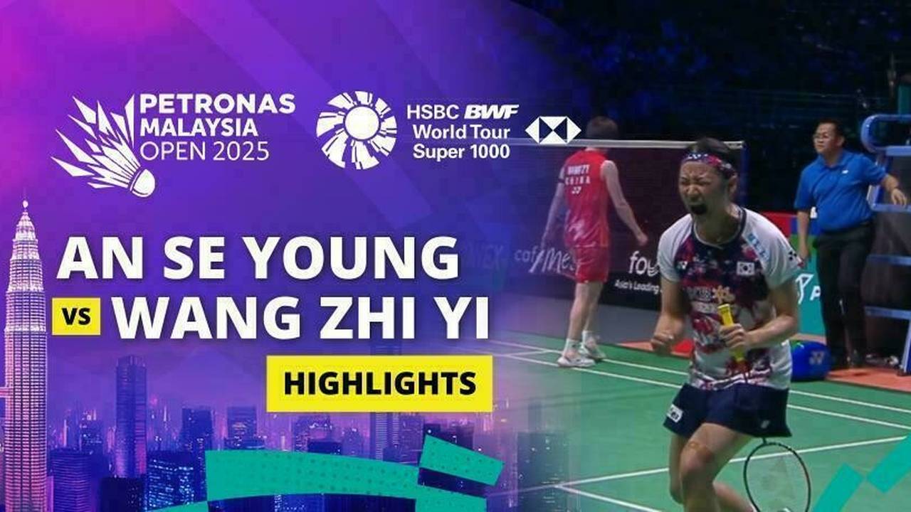 An Se Young (KOR) vs Wang Zhi Yi (CHN) - Highlights | Petronas Malaysia Open 2025 - Women's ...