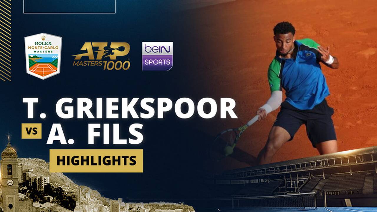 T. Griekspoor vs A. Fils - Highlights | ATP Rolex Monte-Carlo Masters ...