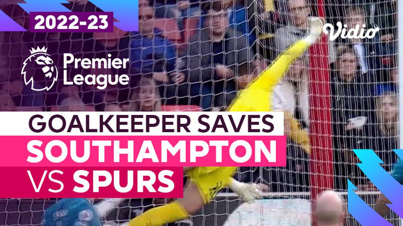 Aksi Penyelamatan Kiper | Southampton vs Spurs | Premier League 2022/23 ...