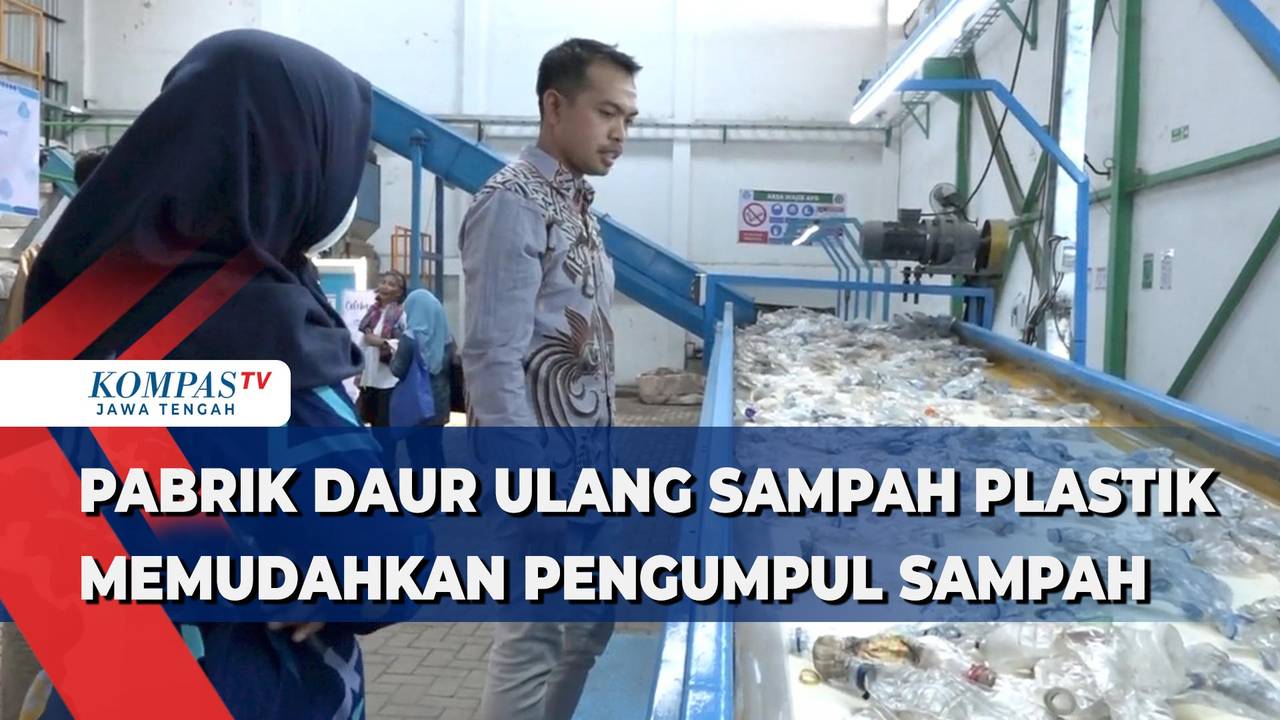 Pabrik Daur Ulang Sampah Plastik Memudahkan Pengumpul Sampah - Kompas ...
