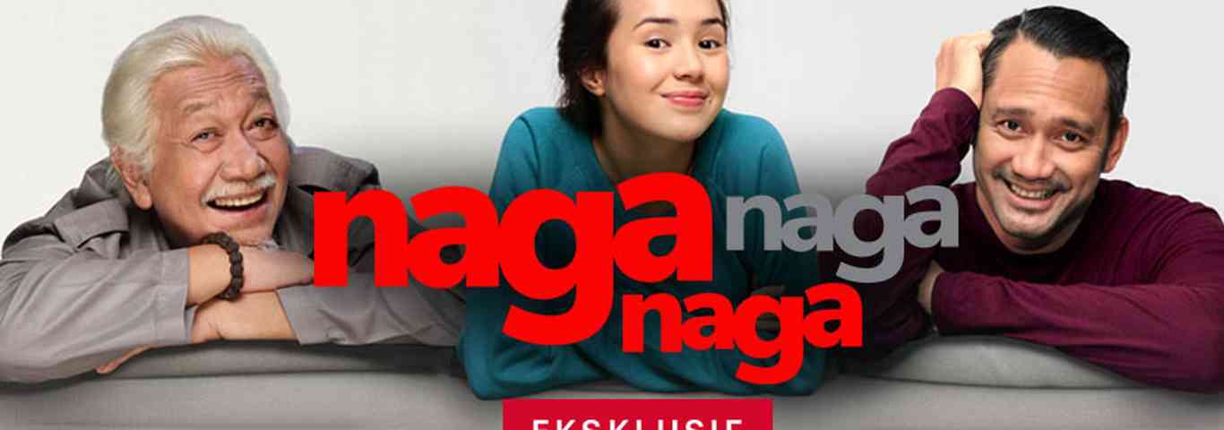 Streaming Naga Naga Naga | Vidio