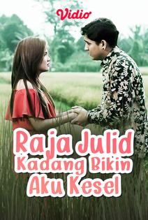Streaming Raja Julid Kadang Bikin Aku Kesal | Vidio