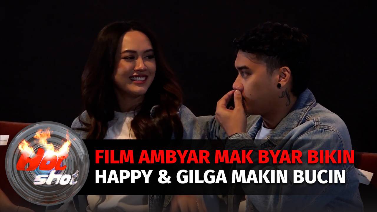 Film Ambyar Mak Byar Bikin Happy Asmara & Gilga Sahid Makin Bucin | Hot Shot | Vidio