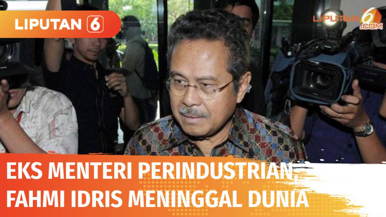 Berita Duka, Mantan Menteri Perindustrian Fahmi Idris Meninggal Dunia ...