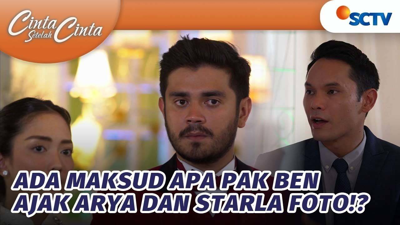 [Gratis] Cinta Setelah Cinta - Ada Maksud Apa? Pak Ben Ajak Arya dan ...