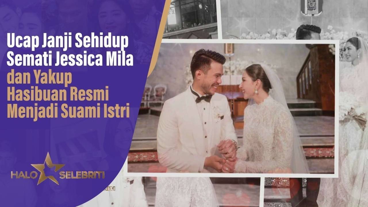 Ucap Janji Sehidup Semati Jessica Mila dan Yakup Hasibuan Resmi Menjadi Suami Istri | Halo Selebriti