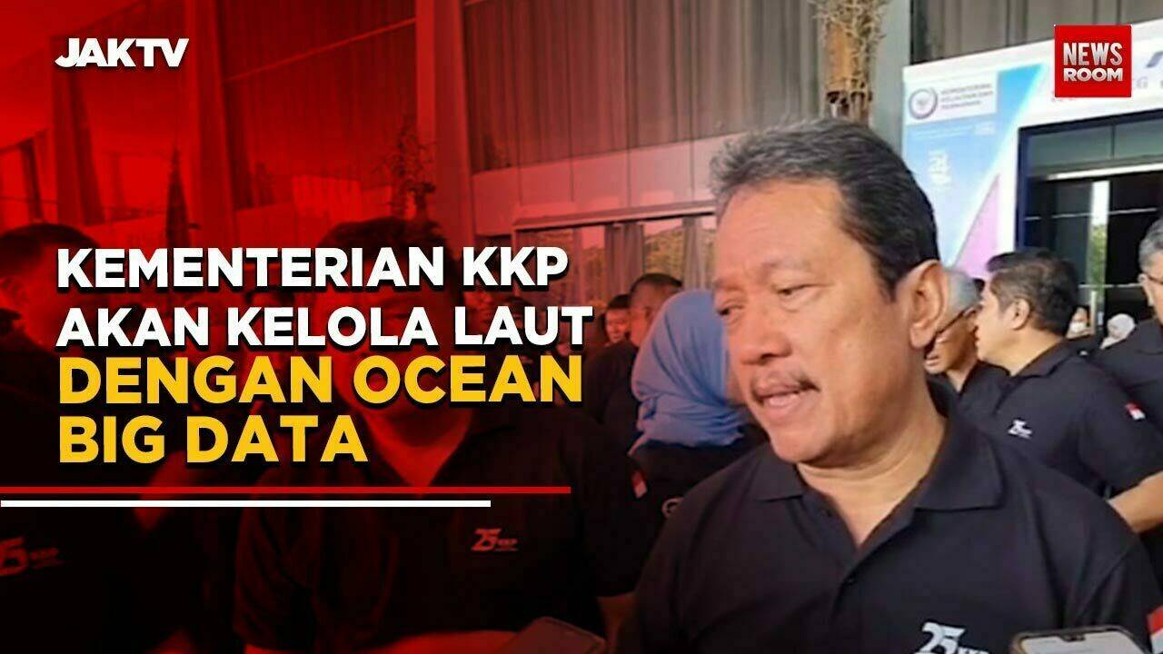 Kementerian KKP Akan Kelola Laut Dengan Ocean Big Data - jaktv.official ...